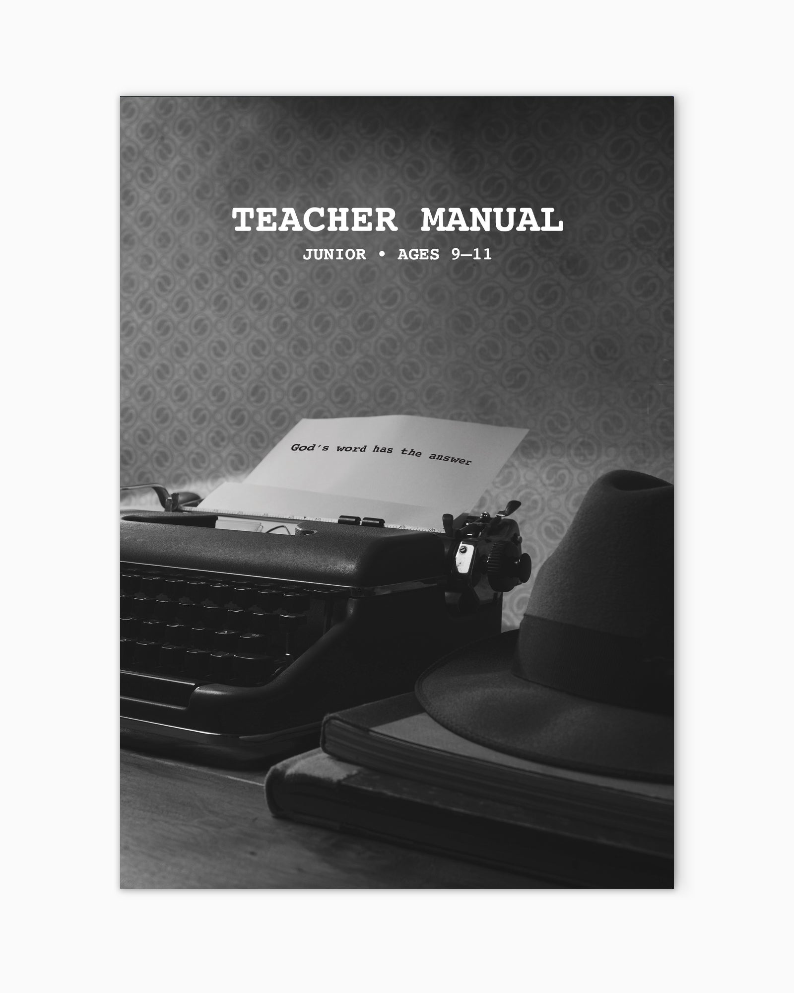 Back To Basics B.I.B.L.E.: VBS Junior Teacher Manual – R.H. Boyd