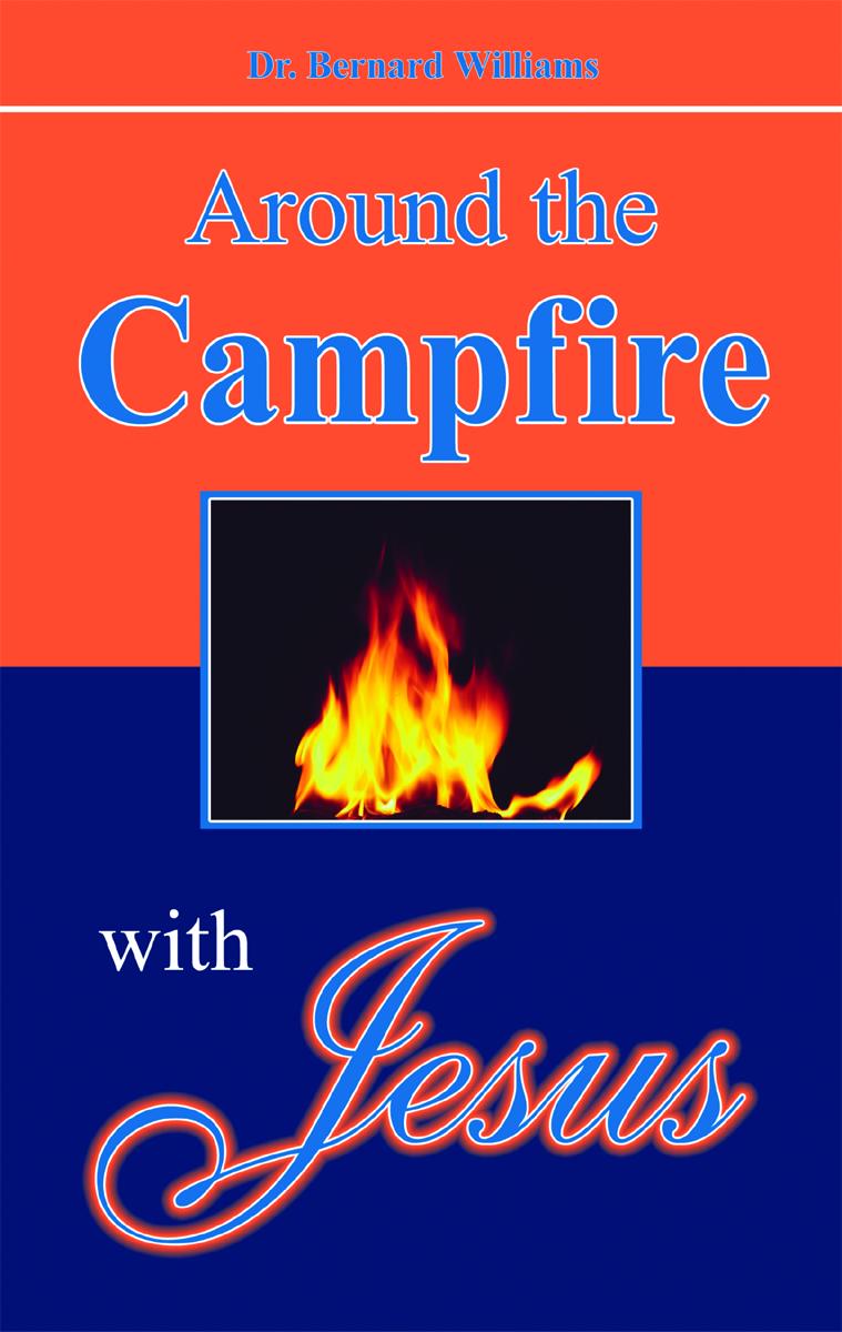 Around the Campfire with Jesus – R.H. Boyd