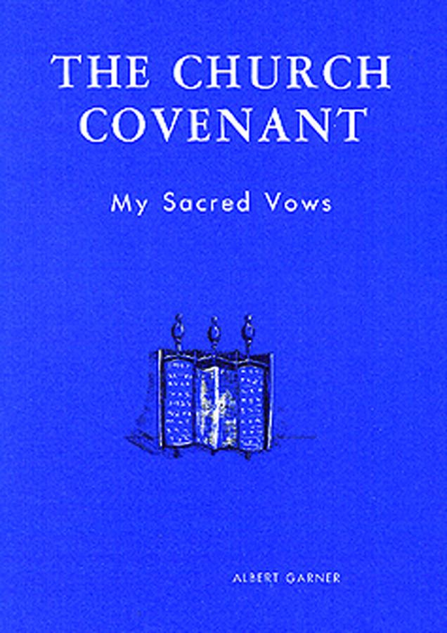 The Church Covenant: My Sacred Vows – R.H. Boyd